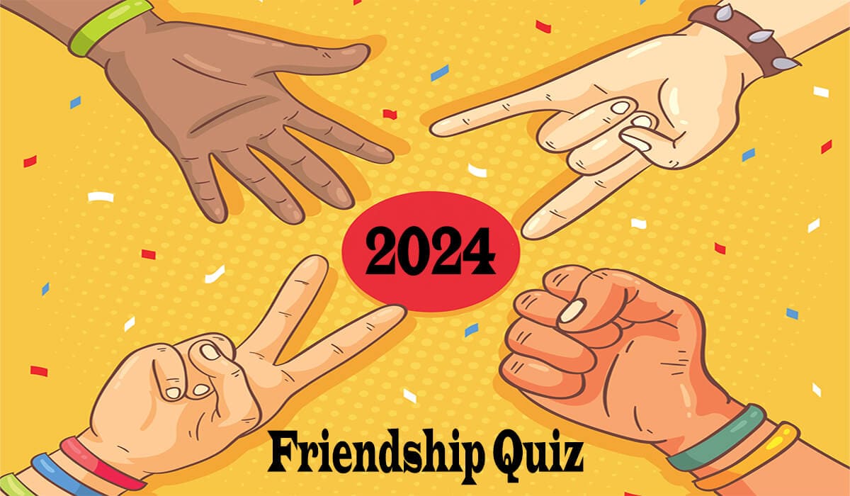 Friendship Quiz 2024 - Discover Your Best Friend With Our BFF Quiz